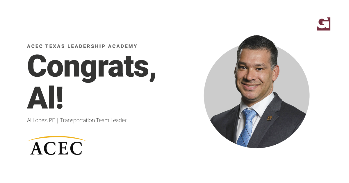 Lopez selected for ACEC Texas Leadership Academy - Garver
