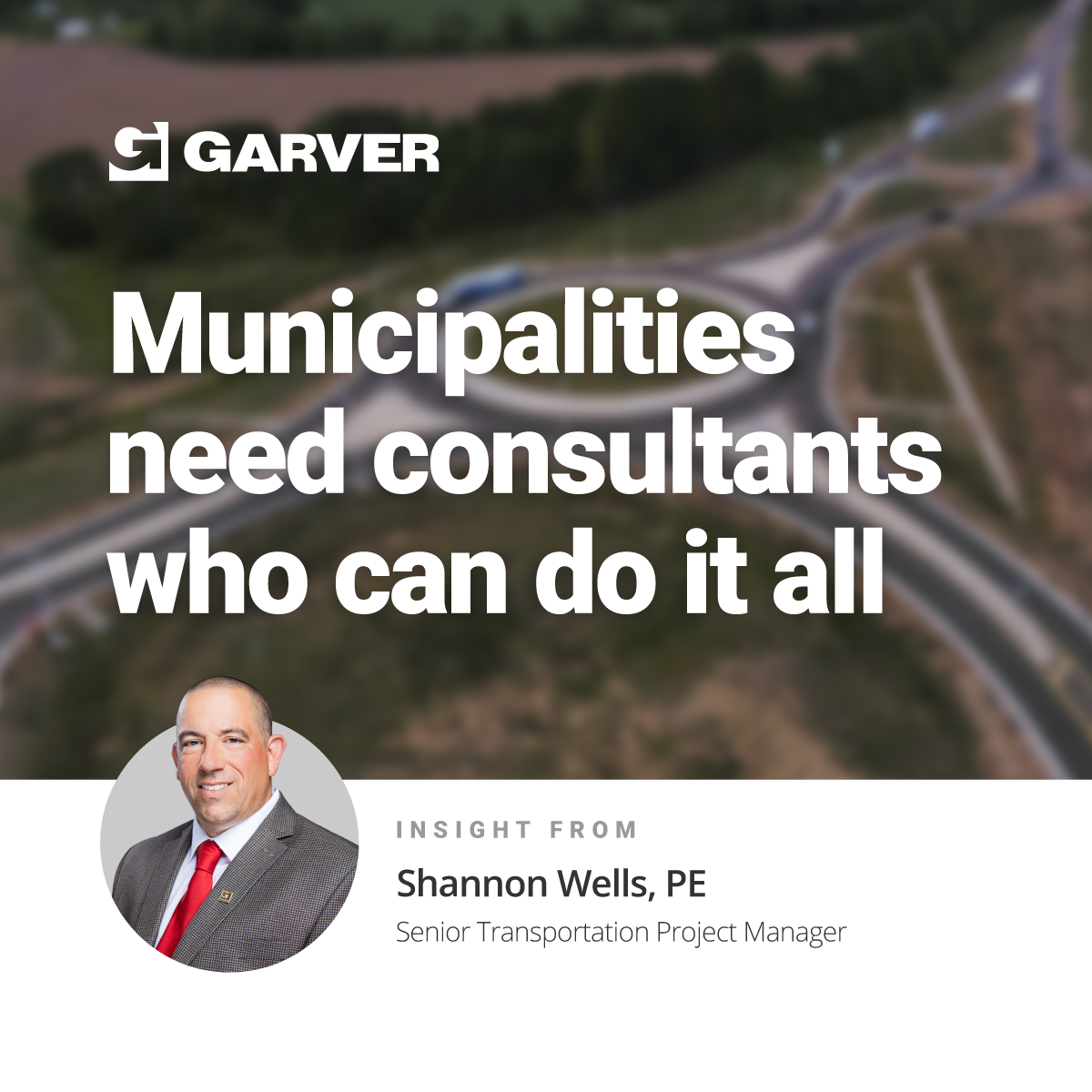 Municipalities need consultants who can help secure funding, but that’s not all - Garver